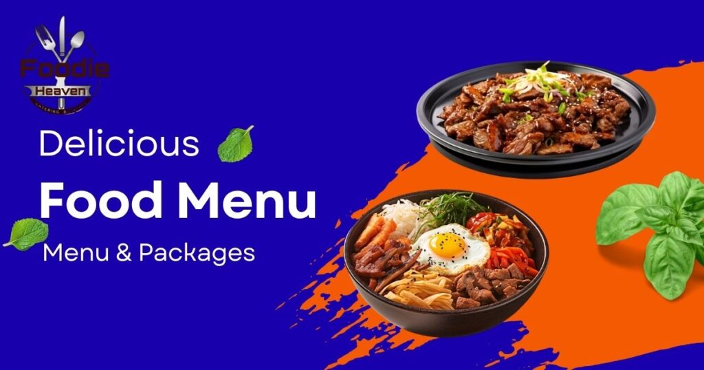 Menu & Packages – Foodie Heaven Caterers